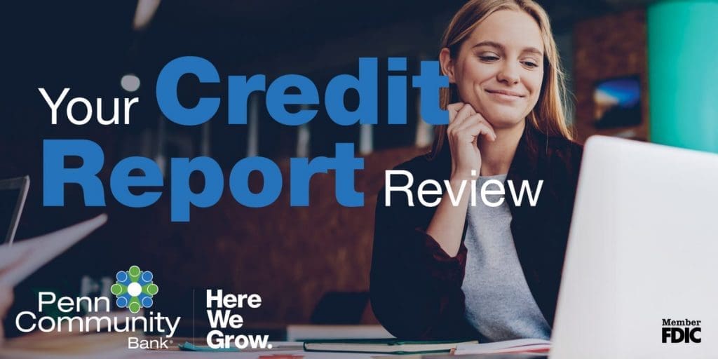 Your Credit Report Review - Penn Community Bank