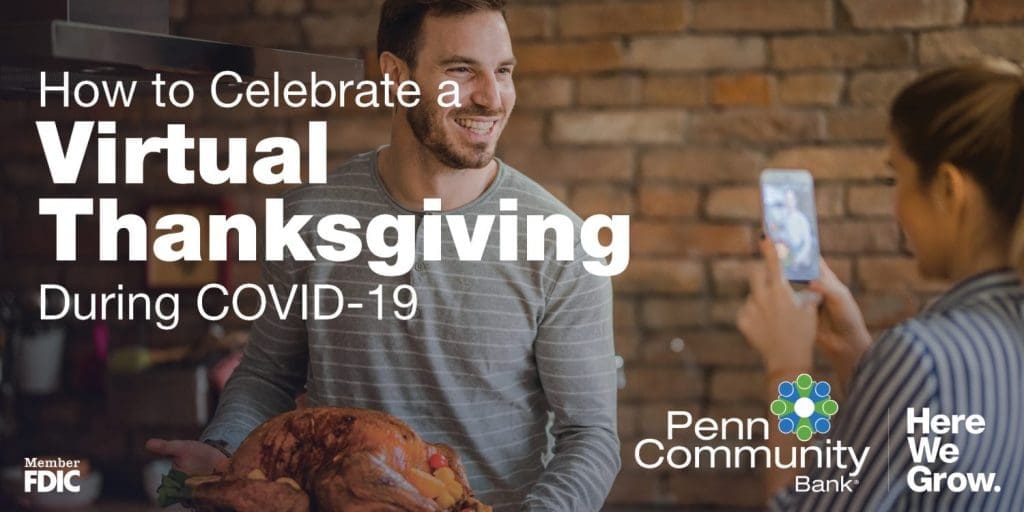 How to Celebrate a Virtual Thanksgiving During COVID-19 - Penn ...