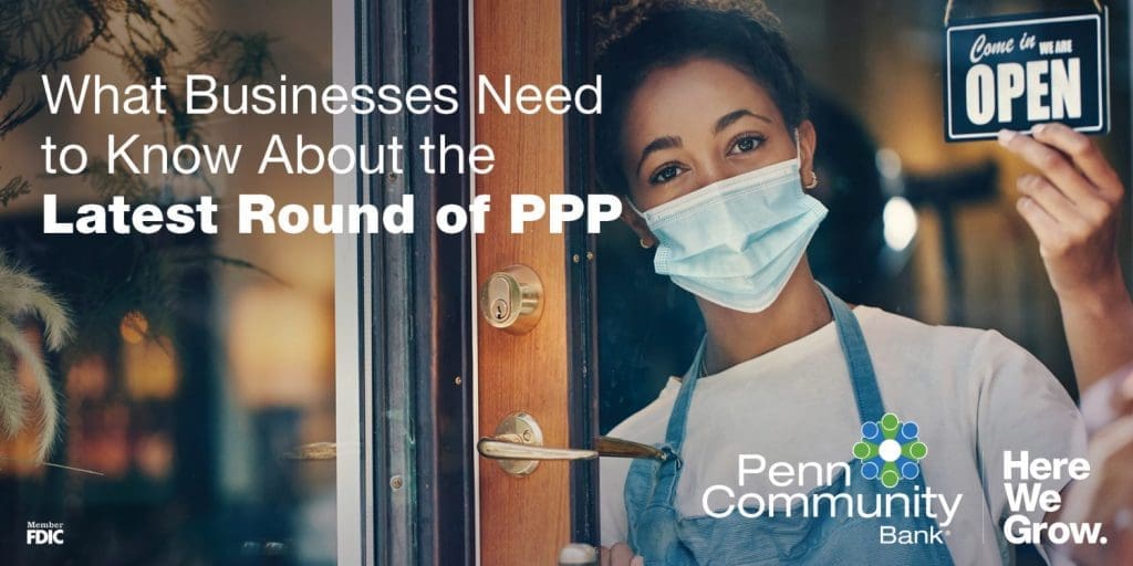What Businesses Need to Know About the Latest Round of PPP - Penn ...