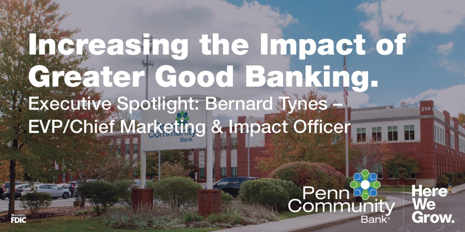 Increasing the Impact of Greater Good Banking - Penn Community Bank