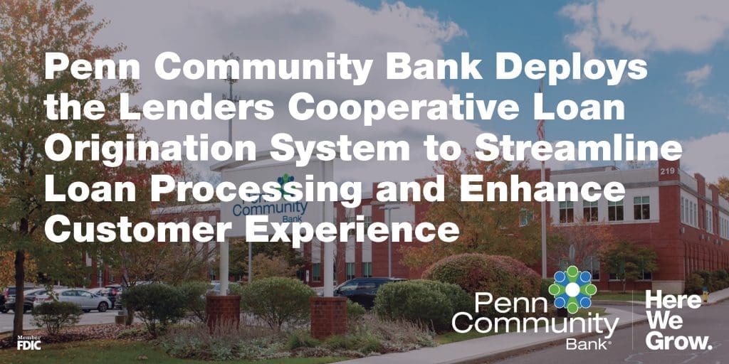 Penn Community Bank Deploys the Lenders Cooperative Loan Origination ...